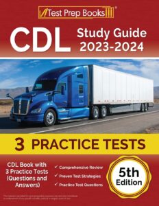 cdl study guide 2023-2024: cdl book with 3 practice tests (questions and answers) [5th edition]