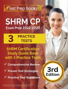 shrm cp exam prep 2022-2023: shrm certification study guide book with 3 practice tests [3rd edition]