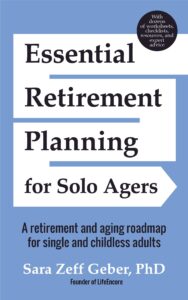 essential retirement planning for solo agers: a retirement and aging roadmap for single and childless adults (retirement planning book, aging, estate planning)