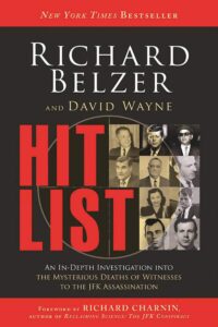 hit list: an in-depth investigation into the mysterious deaths of witnesses to the jfk assassination