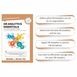 HR Analytics Essentials You Always Wanted To Know (Self-Learning Management Series)