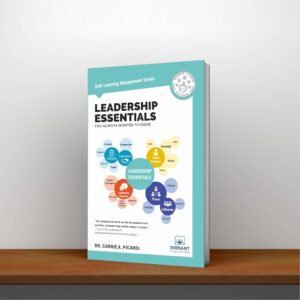 Leadership Essentials You Always Wanted to Know (Self-Learning Management Series)