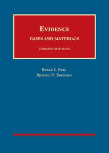 evidence, cases and materials (university casebook series)