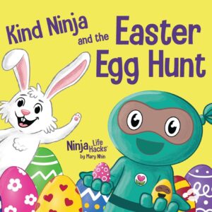 kind ninja and the easter egg hunt: a children's book about spreading kindness on easter (ninja life hacks)