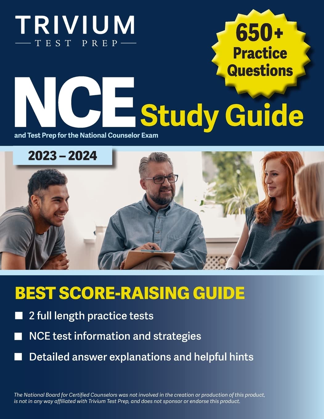 NCE Study Guide 2023-2024: 650+ Practice Questions and Test Prep for the National Counselor Exam