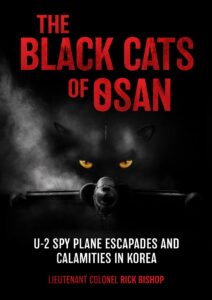 the black cats of osan: u-2 spy plane escapades and calamities in korea