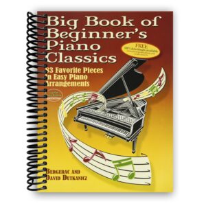 big book of beginner's piano classics: 83 favorite pieces in easy piano arrangements (book & downloadable mp3) (dover music for piano) [spiral-bound] bergerac