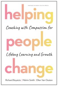 helping people change: coaching with compassion for lifelong learning and growth