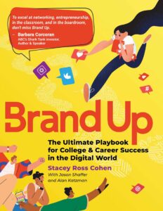 brand up: the ultimate playbook for college & career success in the digital world