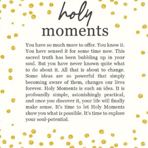 Holy Moments: A Handbook for the Rest of Your Life