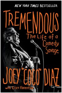 tremendous: the life of a comedy savage