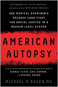 american autopsy: one medical examiner's decades-long fight for racial justice in a broken legal system