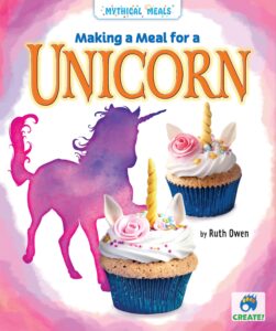 making a meal for a unicorn (mythical meals)