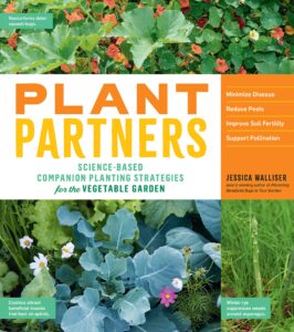 plant partners: science-based companion planting strategies for the vegetable garden