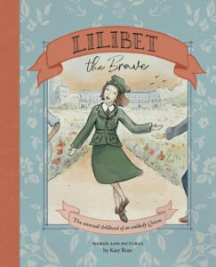 lilibet the brave: the unusual childhood of an unlikely queen