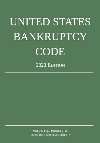 United States Bankruptcy Code; 2023 Edition