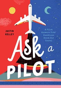 ask a pilot: a pilot answers kids' top questions about flying