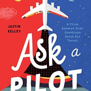 Ask a Pilot: A Pilot Answers Kids' Top Questions About Flying