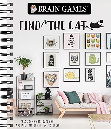 Brain Games - Find the Cat: Track Down Cute Cats and Adorable Kittens in 129 Pictures (Volume 1) (Brain Games - Picture Puzzles)