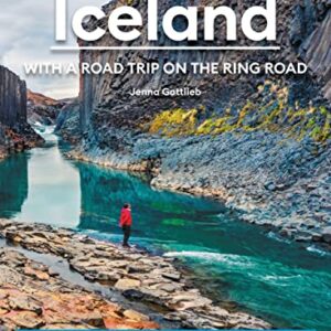 Moon Iceland: With a Road Trip on the Ring Road: Waterfalls, Glaciers & Hot Springs (Travel Guide)