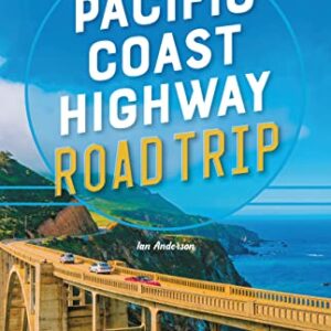 Moon Pacific Coast Highway Road Trip: California, Oregon & Washington (Travel Guide)