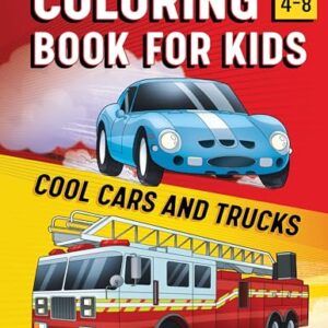 Coloring Book for Kids: Cool Cars & Trucks