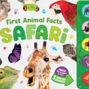 First Animal Facts: Safari-5 Button Animal Sounds Book