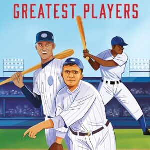 Baseball's Greatest Players: 10 Baseball Biographies for New Readers