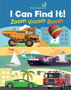 i can find it! zoom vroom boom (large padded board book)