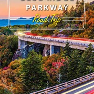 Moon Blue Ridge Parkway Road Trip: With Shenandoah & Great Smoky Mountains National Parks (Travel Guide)