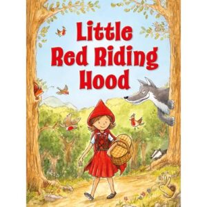 my favorite fairy tales: little red riding hood – classic fairy tale toddlers, ages 2-4 – part of the my favorite fairy tales series