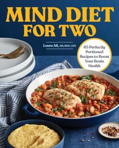 mind diet for two: 65 perfectly portioned recipes to boost your brain health