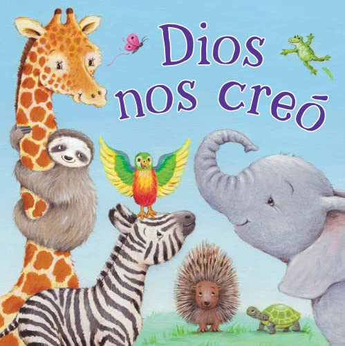 Dios Nos Creó (Tender Moments) (Spanish Edition)