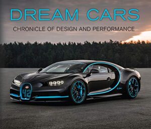 dream cars: chronicle of design and performance