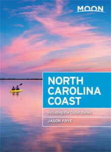 moon north carolina coast: with the outer banks (travel guide)