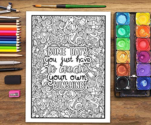 An Inspirational Colouring Book For Everyone: Be Fearless In The Pursuit Of What Sets Your Soul On Fire