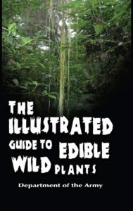 the illustrated guide to edible wild plants