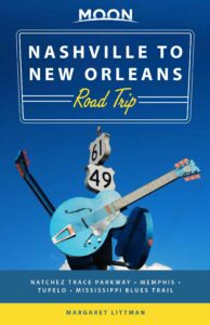 moon nashville to new orleans road trip: hit the road for the best southern food and music along the natchez trace (travel guide)