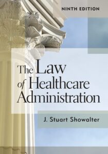 the law of healthcare administration, ninth edition (9)