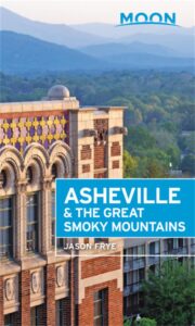 moon asheville & the great smoky mountains (travel guide)