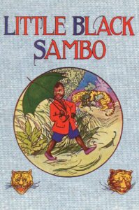 little black sambo: uncensored original 1922 full color reproduction