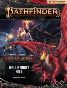 pathfinder adventure path: hellknight hill (age of ashes 1 of 6) (p2)