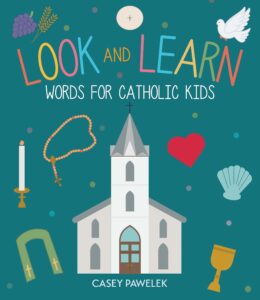 look and learn: words for catholic kids