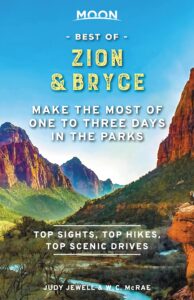 moon best of zion & bryce: make the most of one to three days in the parks (travel guide)