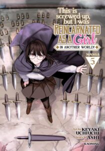 this is screwed up, but i was reincarnated as a girl in another world! (manga) vol. 5