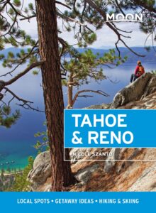 moon tahoe & reno: local spots, getaway ideas, hiking & skiing (travel guide)