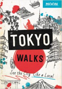 moon tokyo walks: see the city like a local (travel guide)