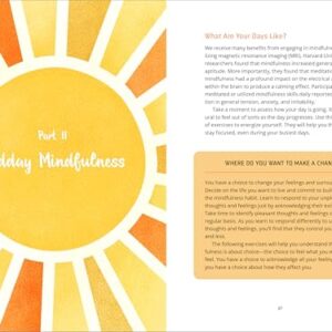 Mindfulness for Teens in 10 Minutes a Day: Exercises to Feel Calm, Stay Focused & Be Your Best Self