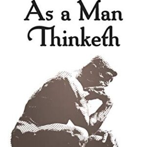 As a Man Thinketh