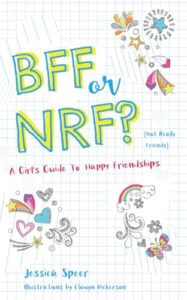 bff or nrf (not really friends): a girl's guide to happy friendships